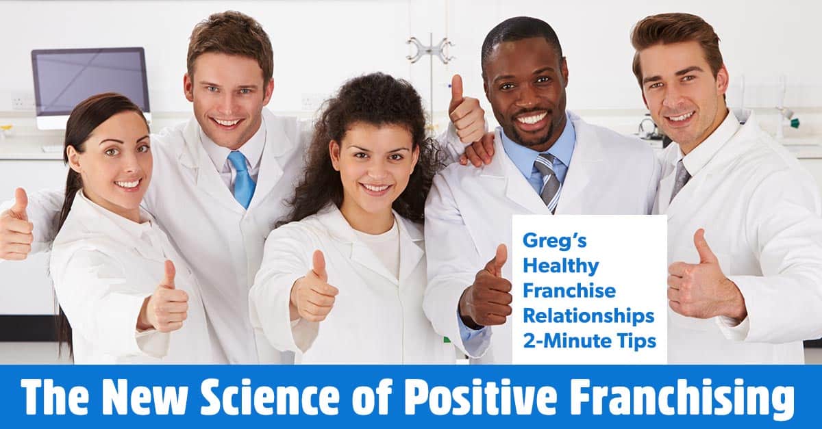 The New Science of Positive Franchising - FRI: Franchise Relationships ...