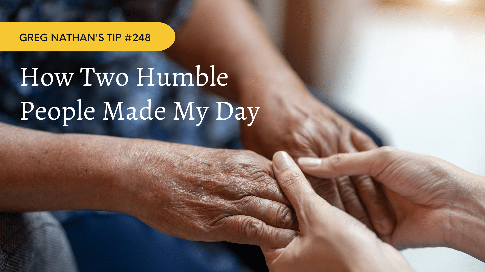 How Two Humble People Made My Day - FRI: Franchise Relationships Institute
