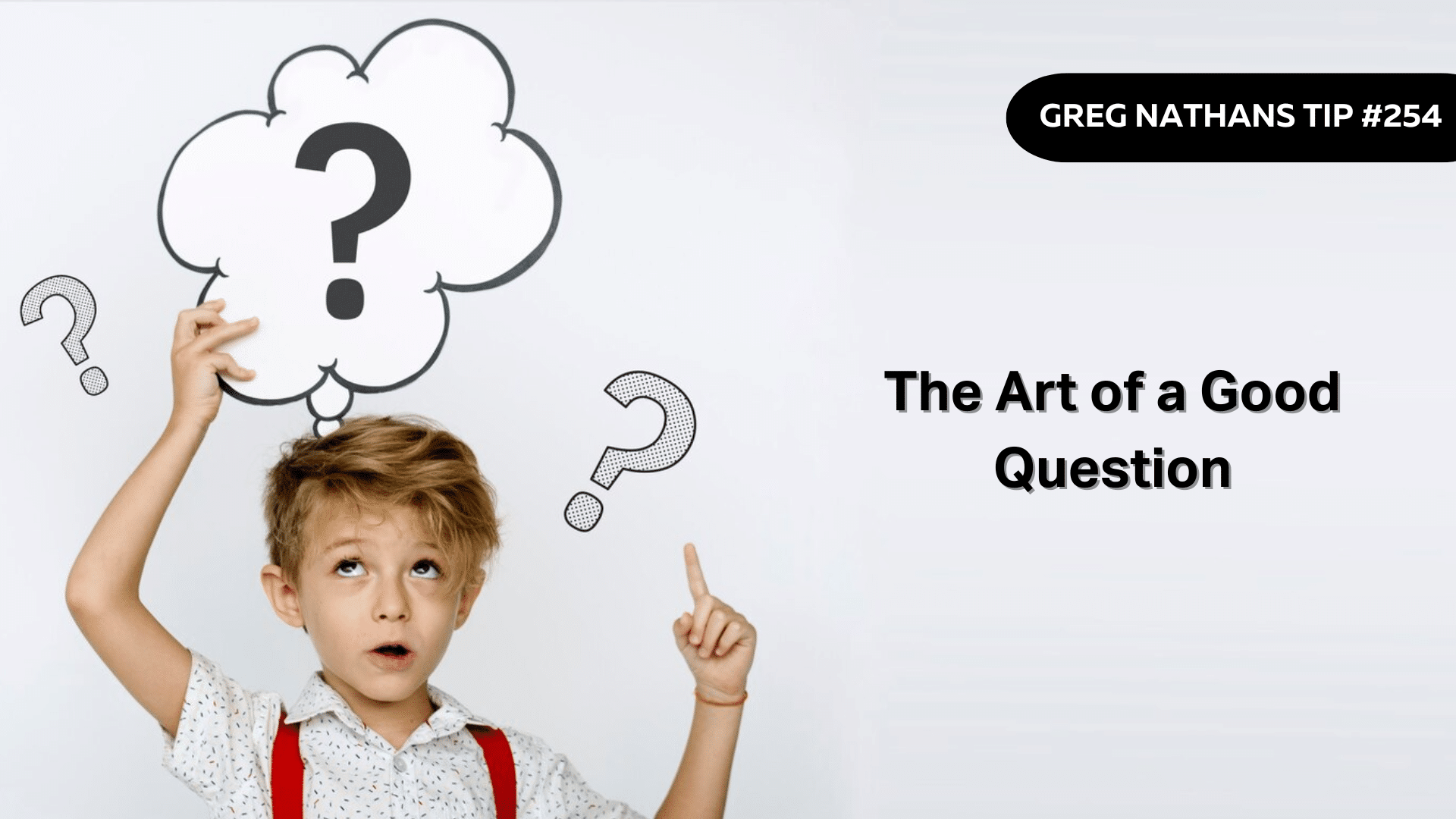 The Art of a Good Question - FRI: Franchise Relationships Institute