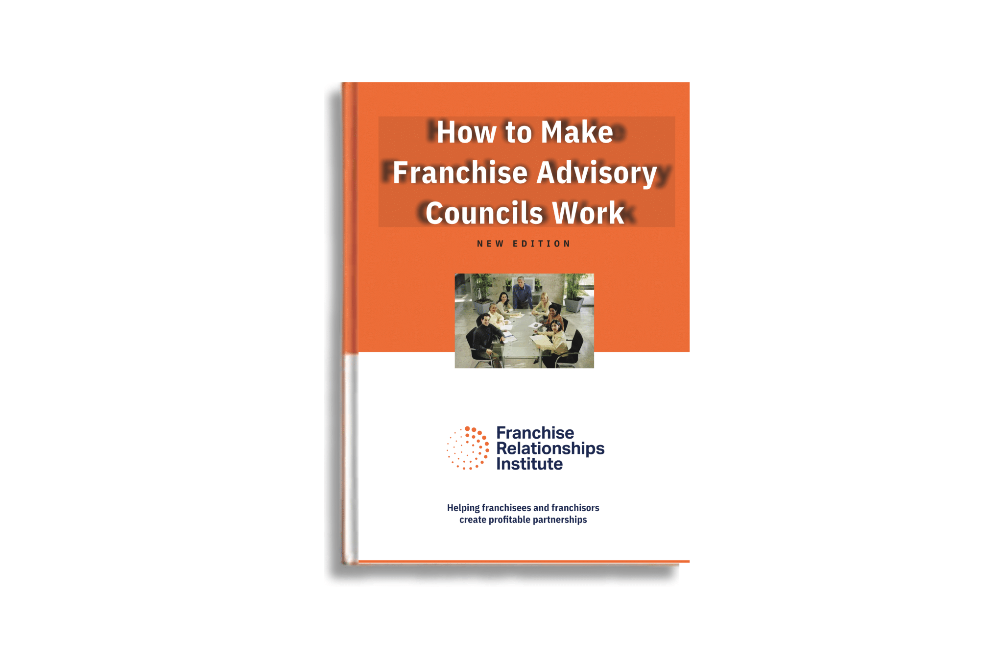 How to refresh your Franchise Advisory Council - FRI: Franchise ...